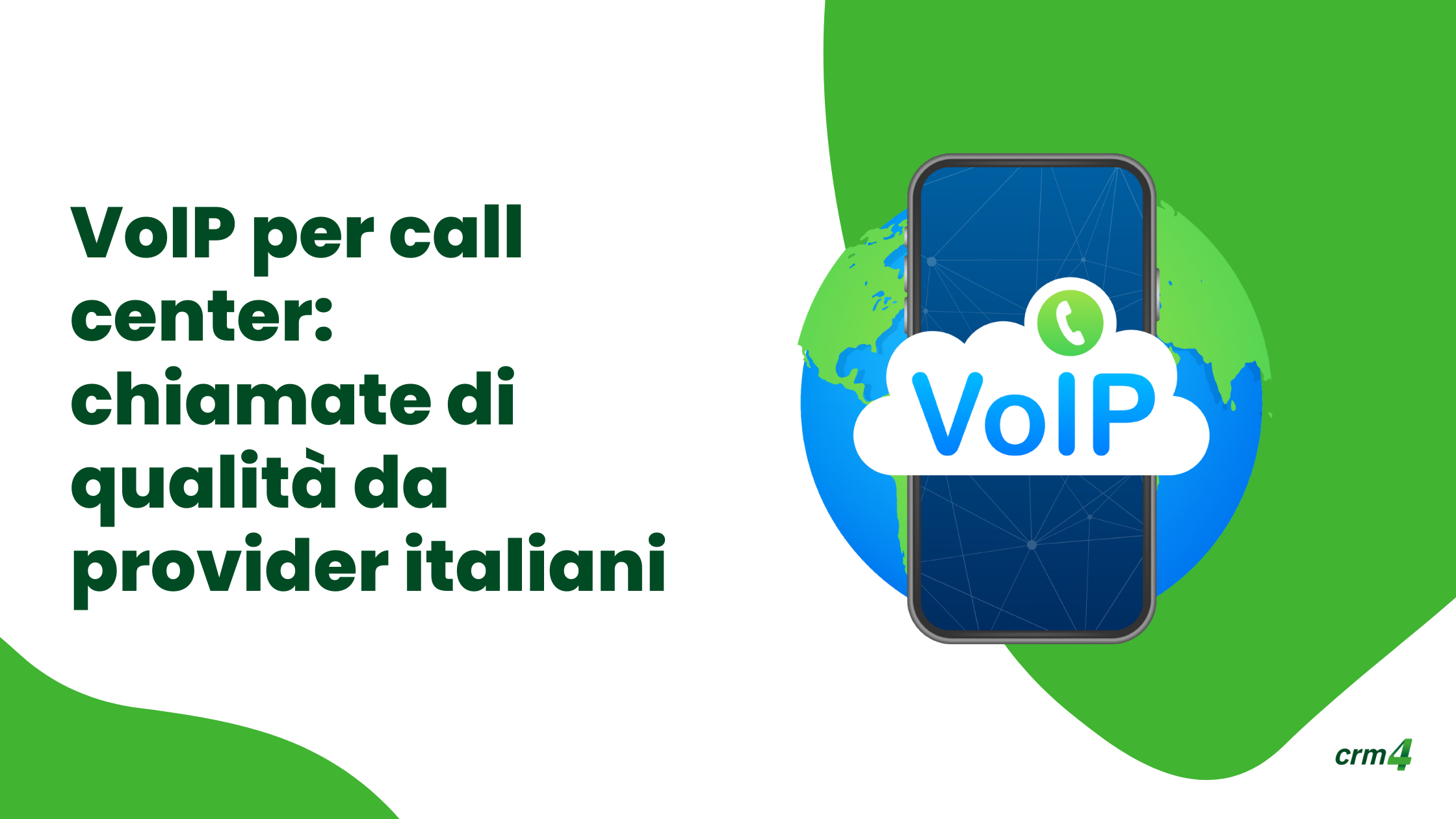 VoIP per call center: chiamate di qualità - crm4 solution